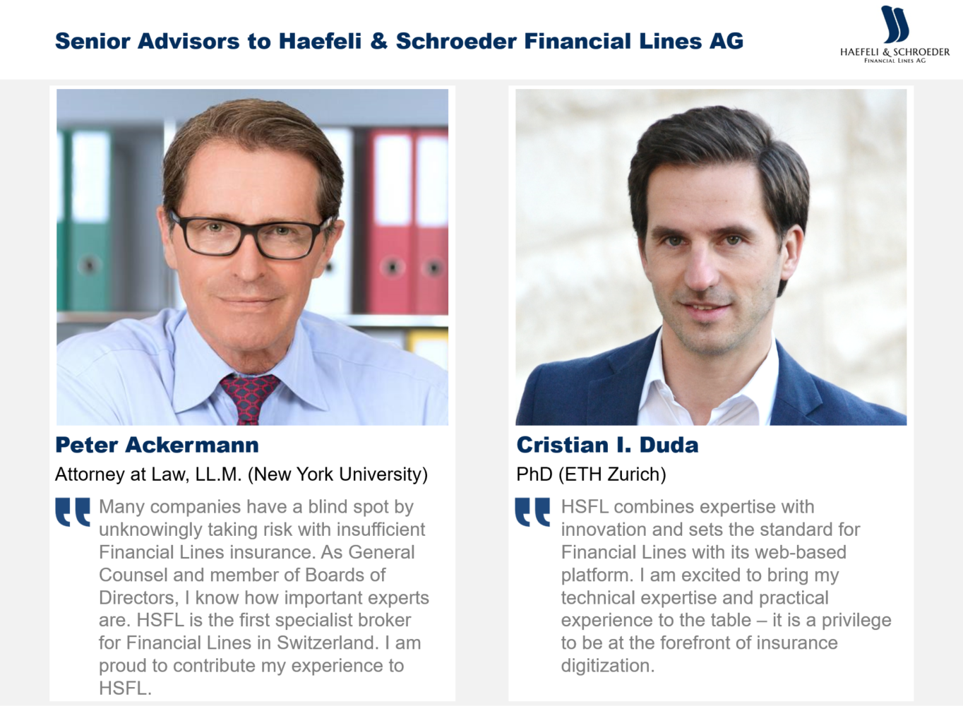 Senior Advisors für die Haefeli & Schroeder Financial Lines AG ...